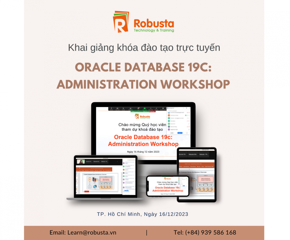 Robusta khai giảng khóa đào tạo "Oracle Database 19c: Administration Workshop" | Trung tâm Công ...